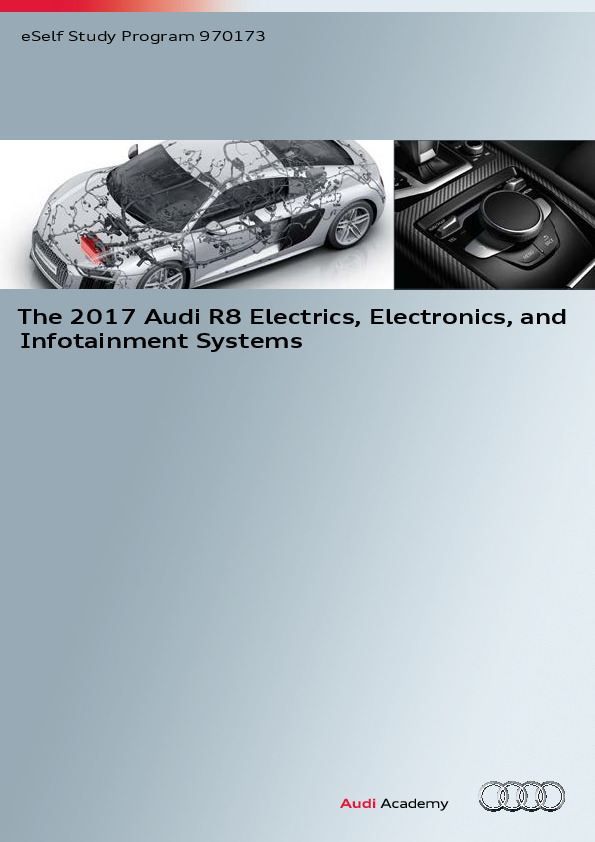 SSP 970173 - The 2017 Audi R8 Electrics, Electronics, and Infotainment ...